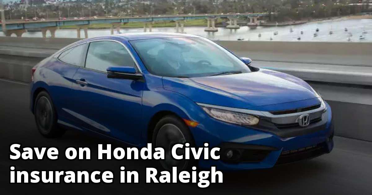 Cheap Honda Civic Insurance in Raleigh, NC